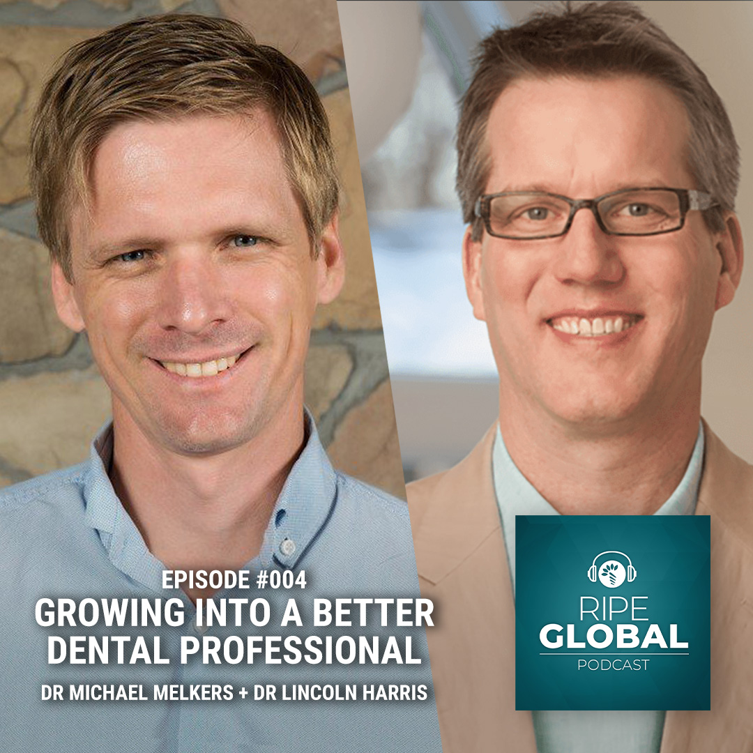 Episode 4 – Growing into a Better Dental Professional with Dr Michael ...