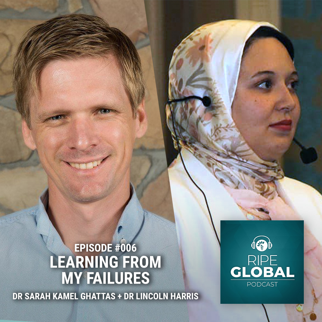 #006 - Interview - "Learning from my failures" with Dr Sarah Kamel Ghattas